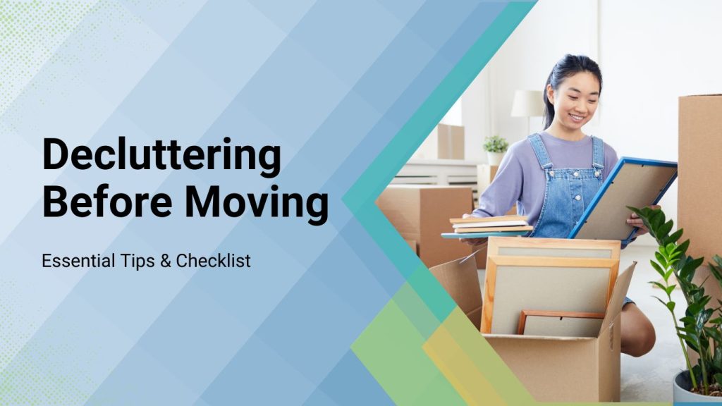 How to Declutter Before Moving: Decluttering Tips & Checklist